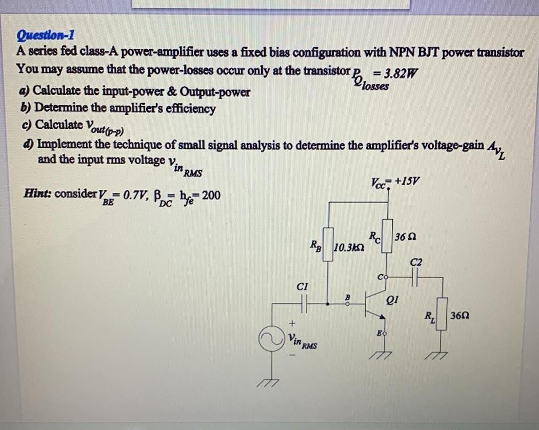 Solved Question-1A series fed class-A power-amplifier uses a | Chegg.com