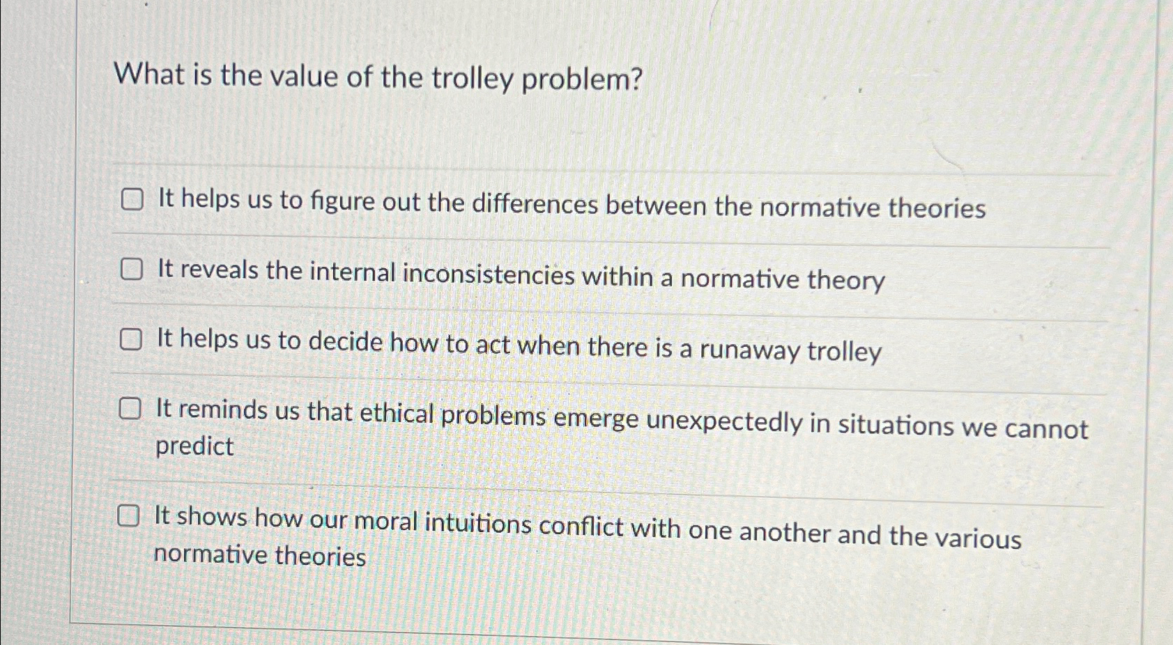 Solved What is the value of the trolley problem?It helps us | Chegg.com