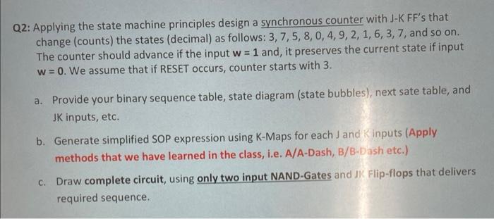 Solved Q2: Applying the state machine principles design a | Chegg.com