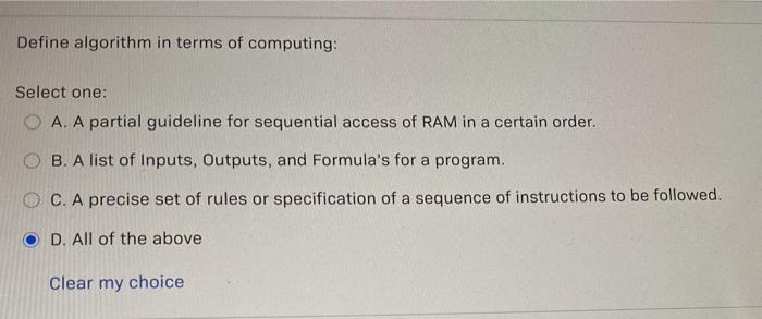 Solved Define algorithm in terms of computing: Select one: | Chegg.com