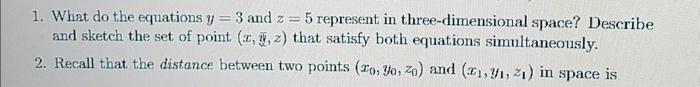 Solved 1. What do the equations y=3 and z=5 represent in | Chegg.com