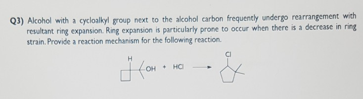 Solved Q3) Alcohol with a cycloalkyl group next to the | Chegg.com
