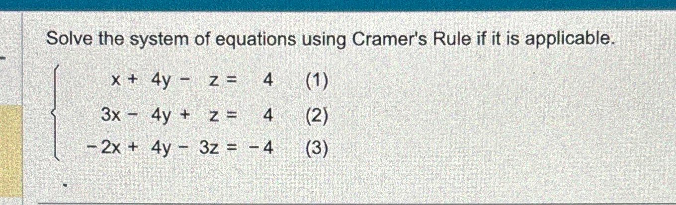 Solve the system of equations using Cramer's Rule if | Chegg.com