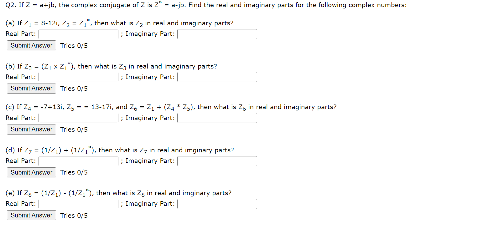 Solved Q2. ﻿If Z=a+jb, ﻿the complex conjugate of Z ﻿is | Chegg.com
