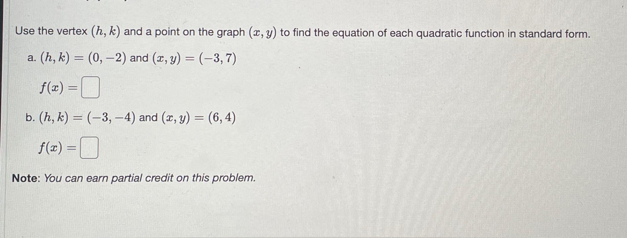 Solved Use the vertex (h,k) ﻿and a point on the graph (x,y) | Chegg.com