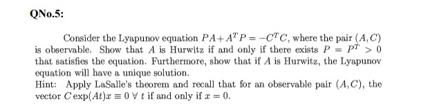 Solved QNo.5:Consider the Lyapunov equation PA+ATP=-CTC, | Chegg.com