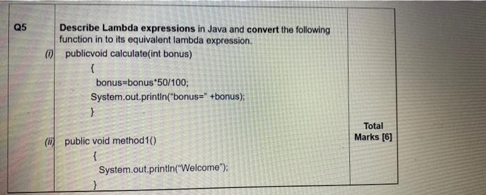 Solved Q5 Describe Lambda expressions in Java and convert | Chegg.com