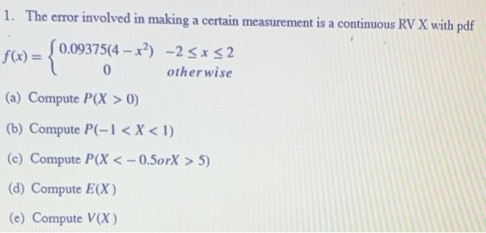 Solved 1. The error involved in making a certain measurement | Chegg.com