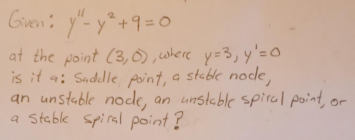 Solved Given: y′′−y2+9=0 at the point (3,0), where y=3,y′=0 | Chegg.com