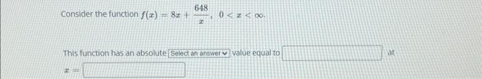 Solved Consider the function f(x)=8x+x648,0 | Chegg.com