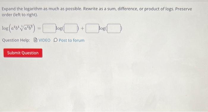 Solved Expand the logarithm as much as possible. Rewrite as | Chegg.com