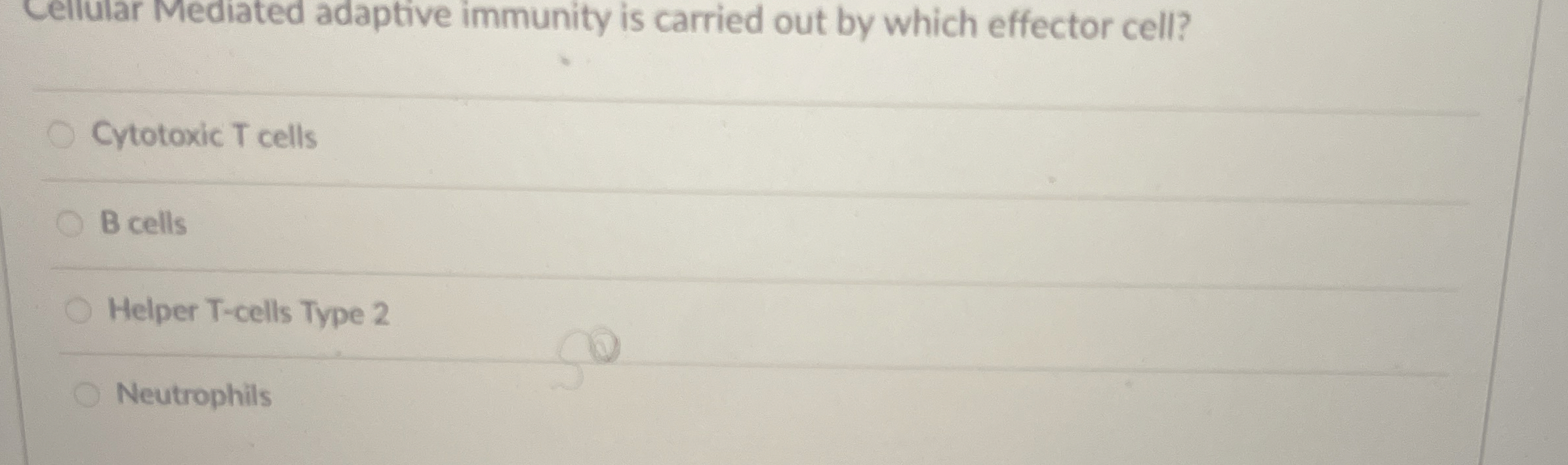 Solved Cellular Mediated adaptive immunity is carried out by | Chegg.com