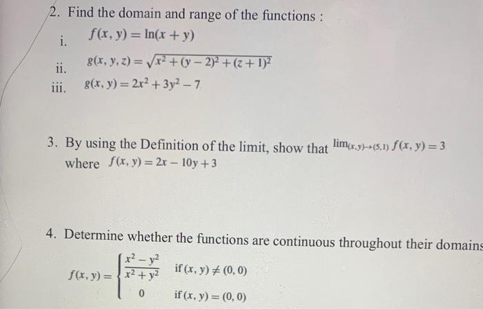 Solved 2. Find the domain and range of the functions : i. | Chegg.com