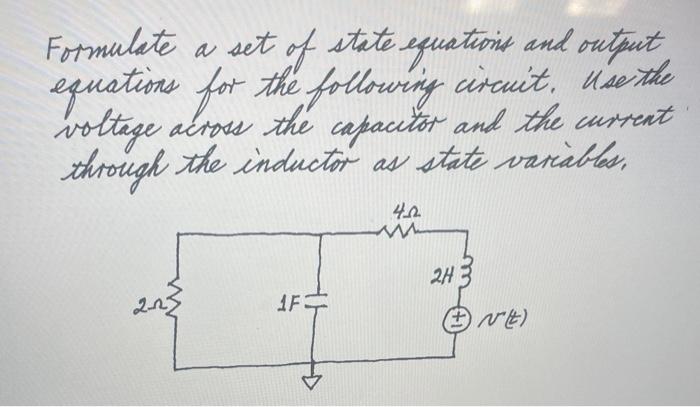 Solved Formulate a set of state equaturis and output | Chegg.com