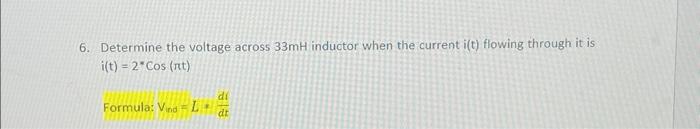 Solved 6. Determine the voltage across 33mH inductor when | Chegg.com