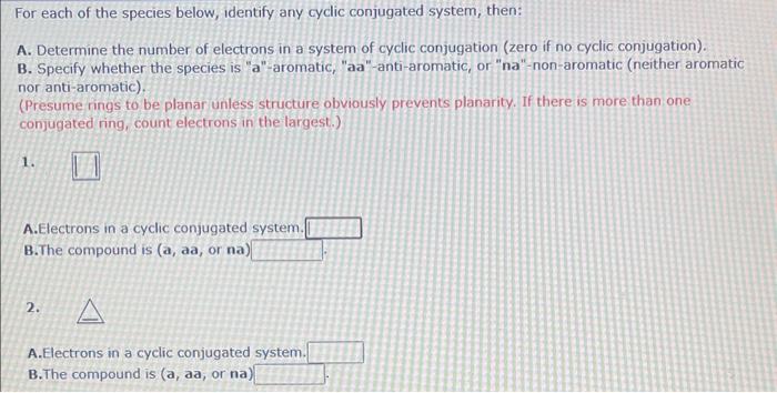 Solved For each of the species below, identify any cyclic | Chegg.com