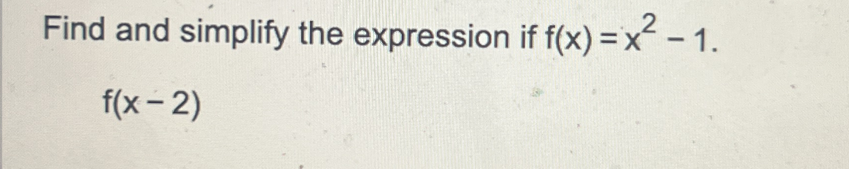 Solved Find and simplify the expression if | Chegg.com