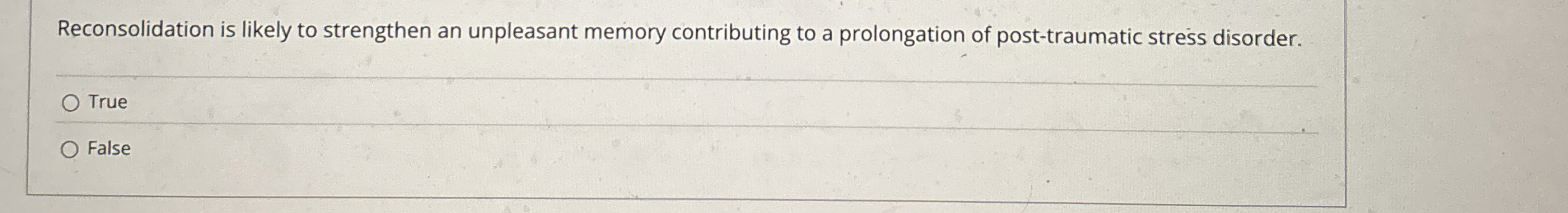Solved Reconsolidation is likely to strengthen an unpleasant | Chegg.com