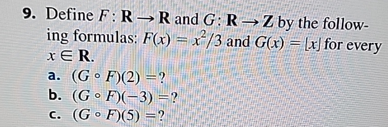 Solved Define F:R→R ﻿and G:R→Z ﻿by the following formulas: | Chegg.com