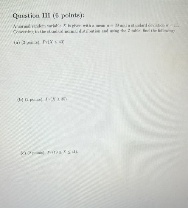 Solved Question III (6 points): A normal random variable X | Chegg.com