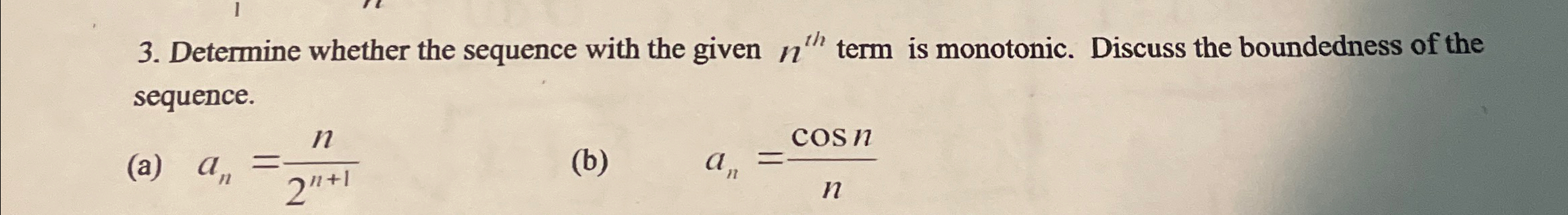 Solved Determine whether the sequence with the given nth | Chegg.com