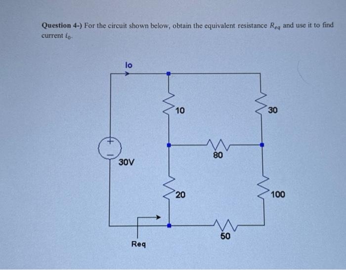 Solved Question 4-) For the circuit shown below, obtain the | Chegg.com