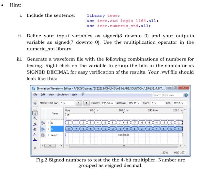 Solved Design A 4 Bit Signed Number Multiplier With Vhdl As 