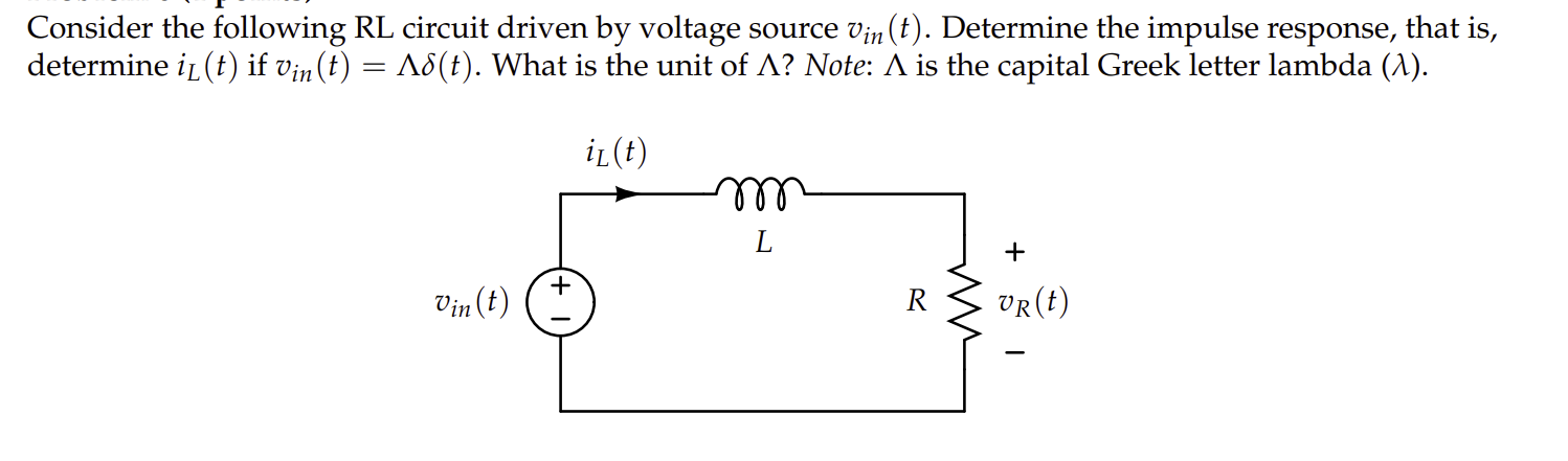 Solved Consider the following RL circuit driven by voltage | Chegg.com