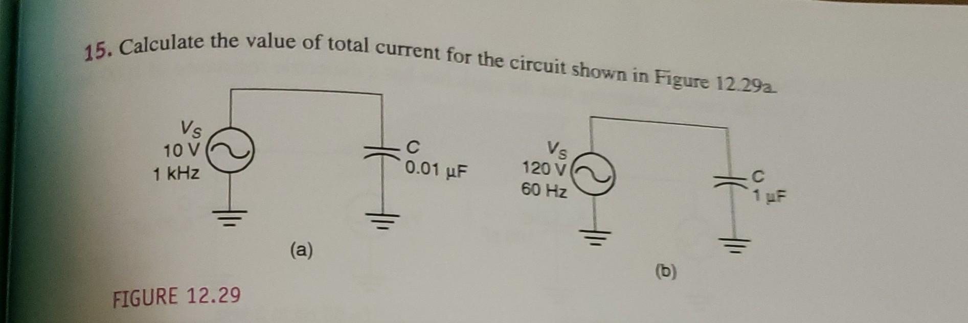 Solved 33. Calculate the component voltage and current | Chegg.com