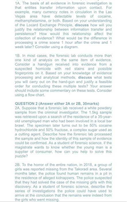 Solved Q1. The basis of all evidence in forensic | Chegg.com