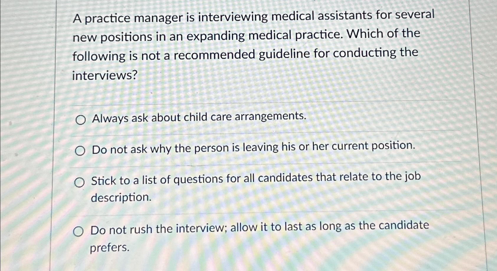 Solved A practice manager is interviewing medical assistants | Chegg.com