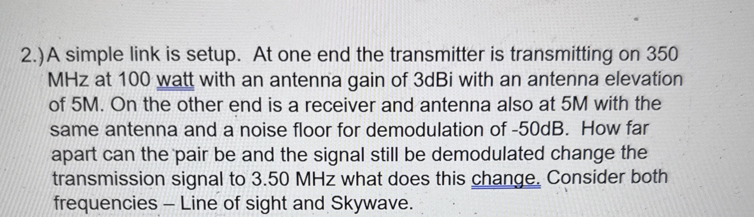 Solved 2.) ﻿A simple link is setup. At one end the | Chegg.com