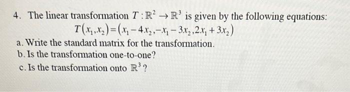 Solved 4. The linear transformation T:R2→R3 is given by the | Chegg.com