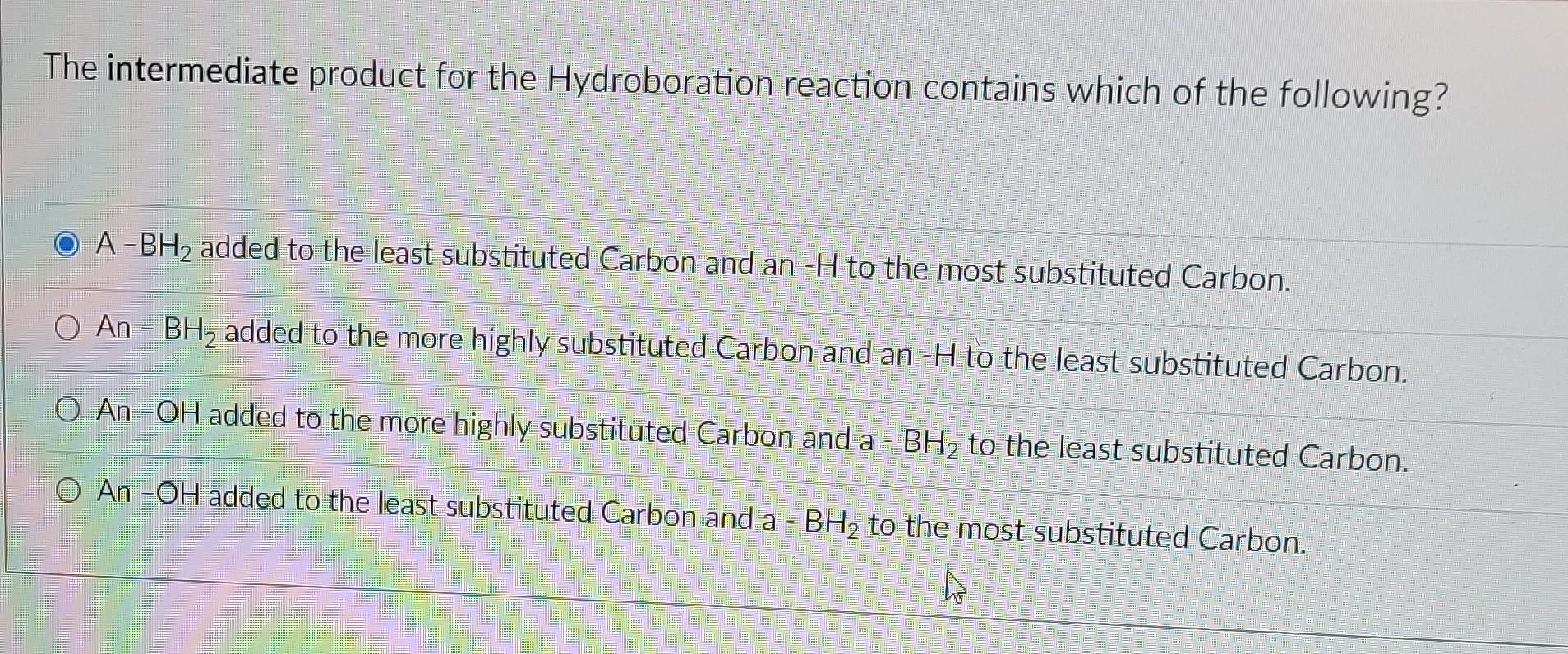 Solved The intermediate product for the Hydroboration | Chegg.com