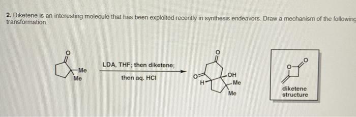 Solved 2. Diketene is an interesting molecule that has been | Chegg.com