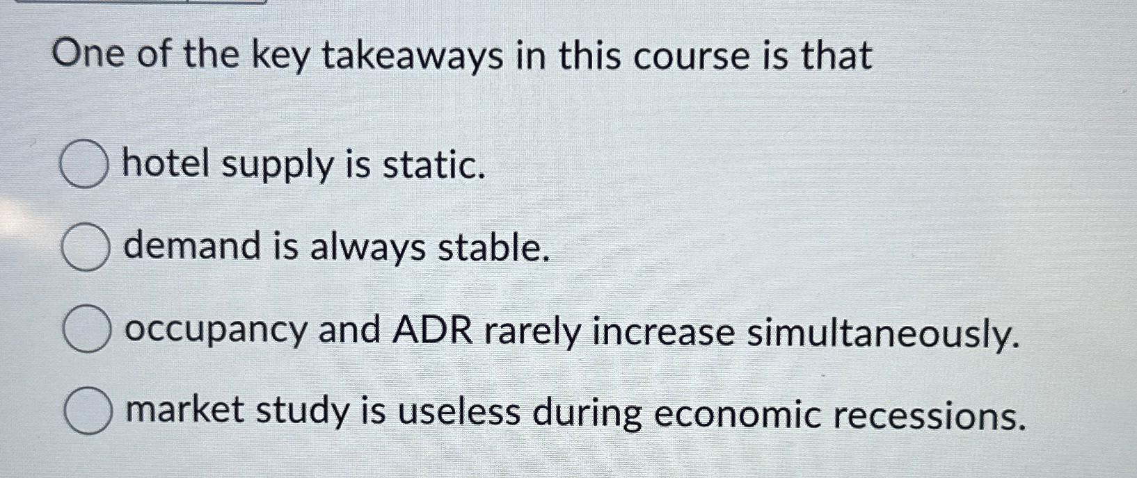 Solved One of the key takeaways in this course is thathotel | Chegg.com