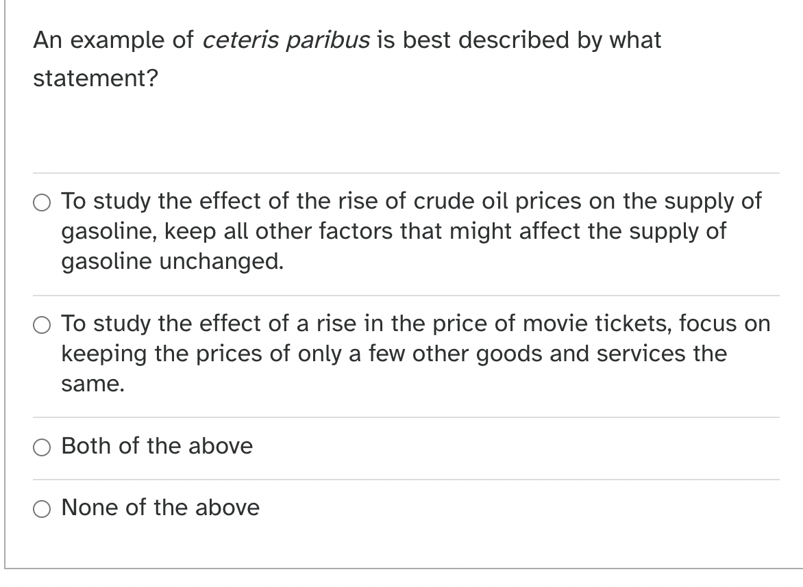 Solved An example of ceteris paribus is best described by | Chegg.com