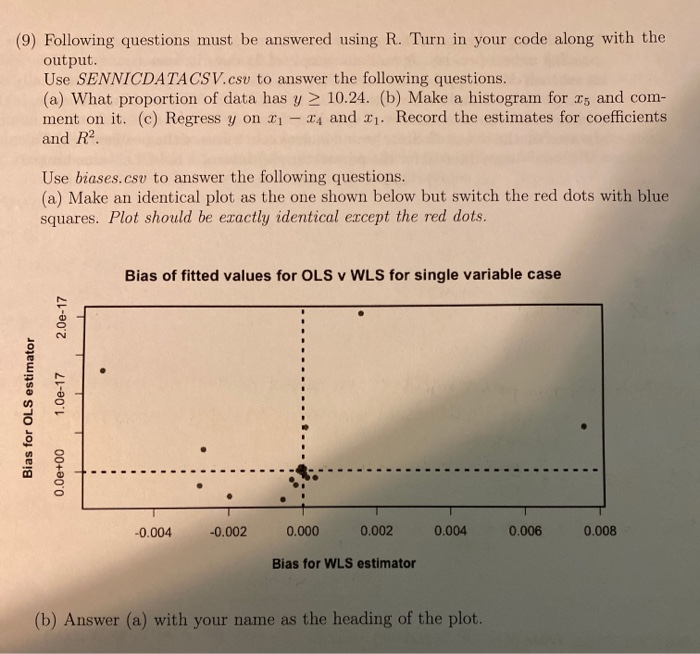(9) Following questions must be answered using R. | Chegg.com