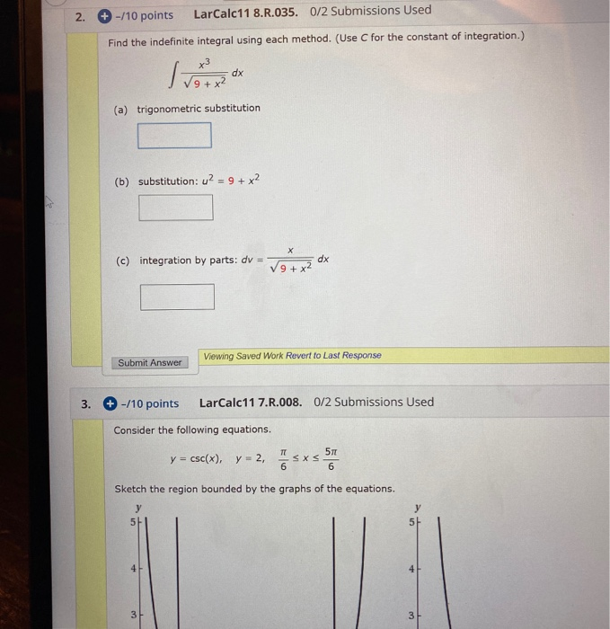 Solved 2. + -/10 points LarCalc11 8.R.035. 0/2 Submissions | Chegg.com Solved 2. + -/10 points LarCalc11 8.R.035. 0/2 Submissions | Chegg.com
