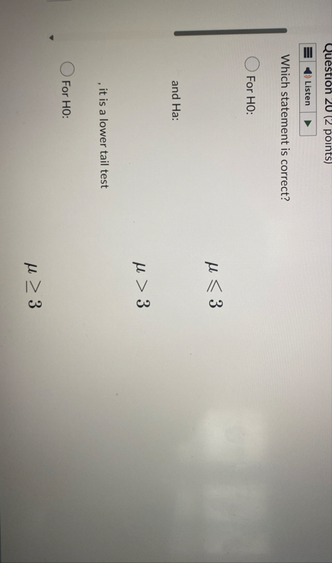 Solved ListenWhich statement is correct?For HO :μ≤3and Ha | Chegg.com