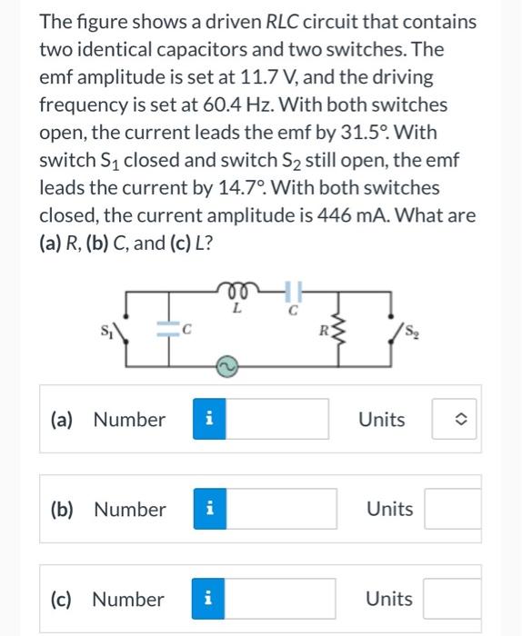 Solved The figure shows a driven RLC circuit that contains | Chegg.com