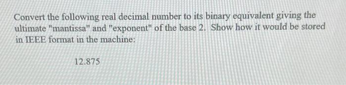 Solved Conversions 1. Find the integer (base 10 value) | Chegg.com