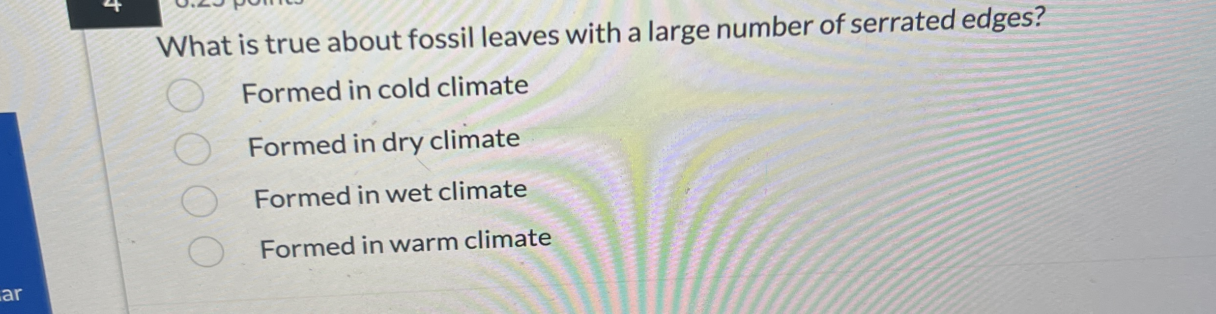 Solved What is true about fossil leaves with a large number | Chegg.com