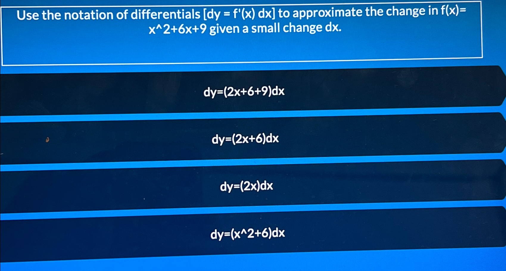 Solved Use the notation of differentials dy=f'(x)dx ﻿to | Chegg.com