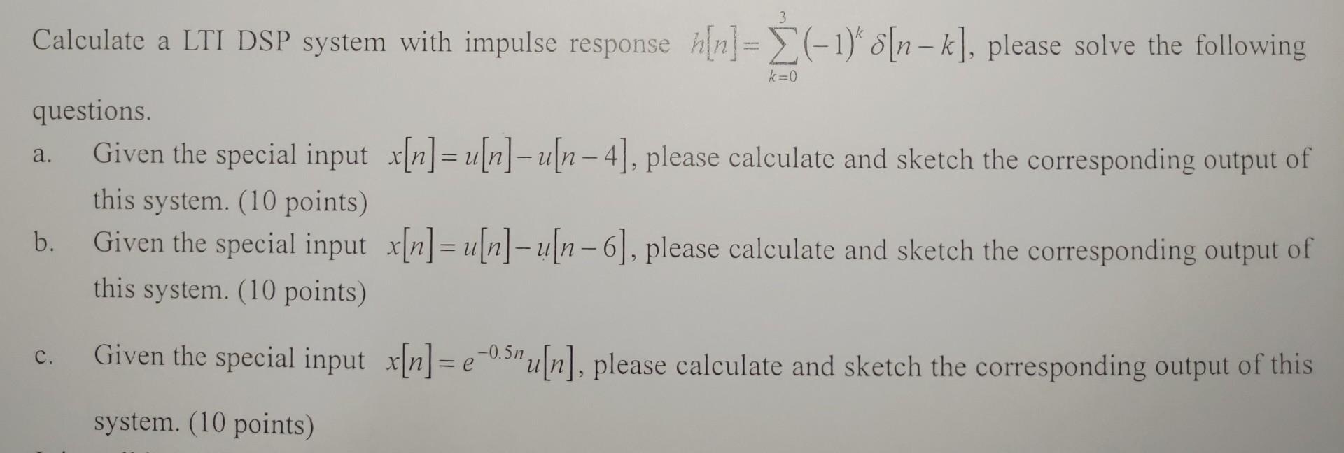 Solved Calculate a LTI DSP system with impulse response h[n] | Chegg.com