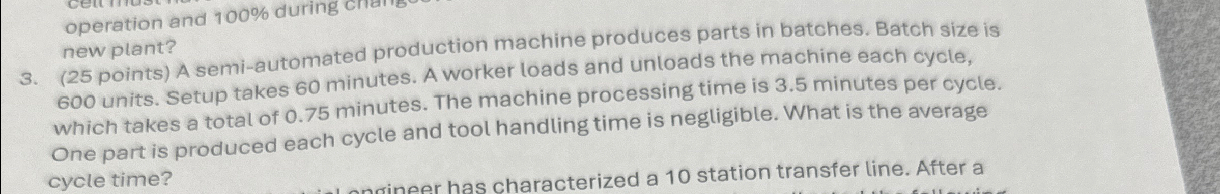 Solved 3. (25 ﻿points) ﻿A semi-automated production machine | Chegg.com