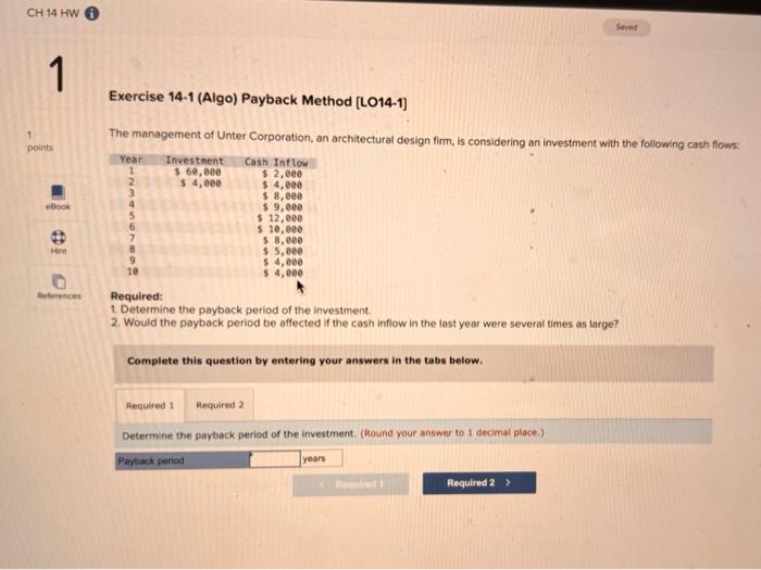 Solved Exercise 14-1 (Algo) Payback Method [LO14-1] The | Chegg.com