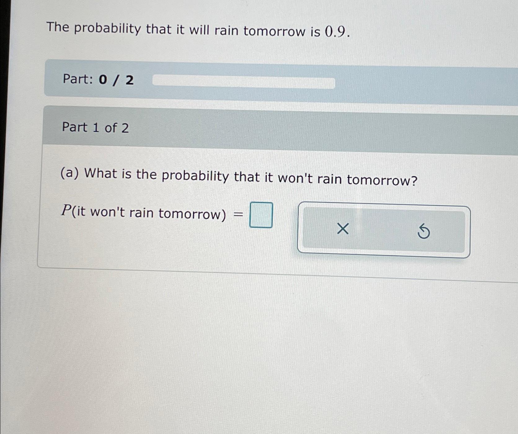 Solved The probability that it will rain tomorrow is | Chegg.com
