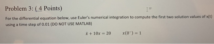Solved Problem 3: ( 4 Points) For the differential equation | Chegg.com