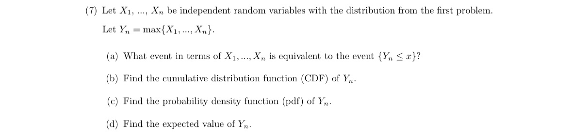 Solved (7) ﻿Let x1,dots,xn ﻿be independent random variables | Chegg.com